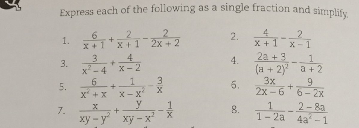 Express each of the following as a single fraction and simplify. 6/(x+1)..