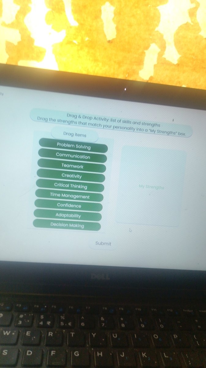 Drag & Drop Activity: list of skills and strengths Drag the strengths th..