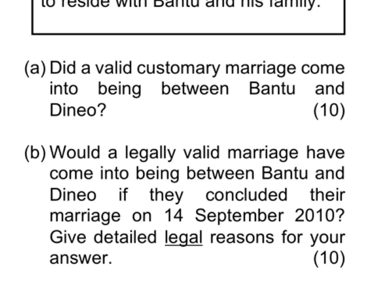 (a) Did a valid customary marriage come into being between Bantu and Dine..