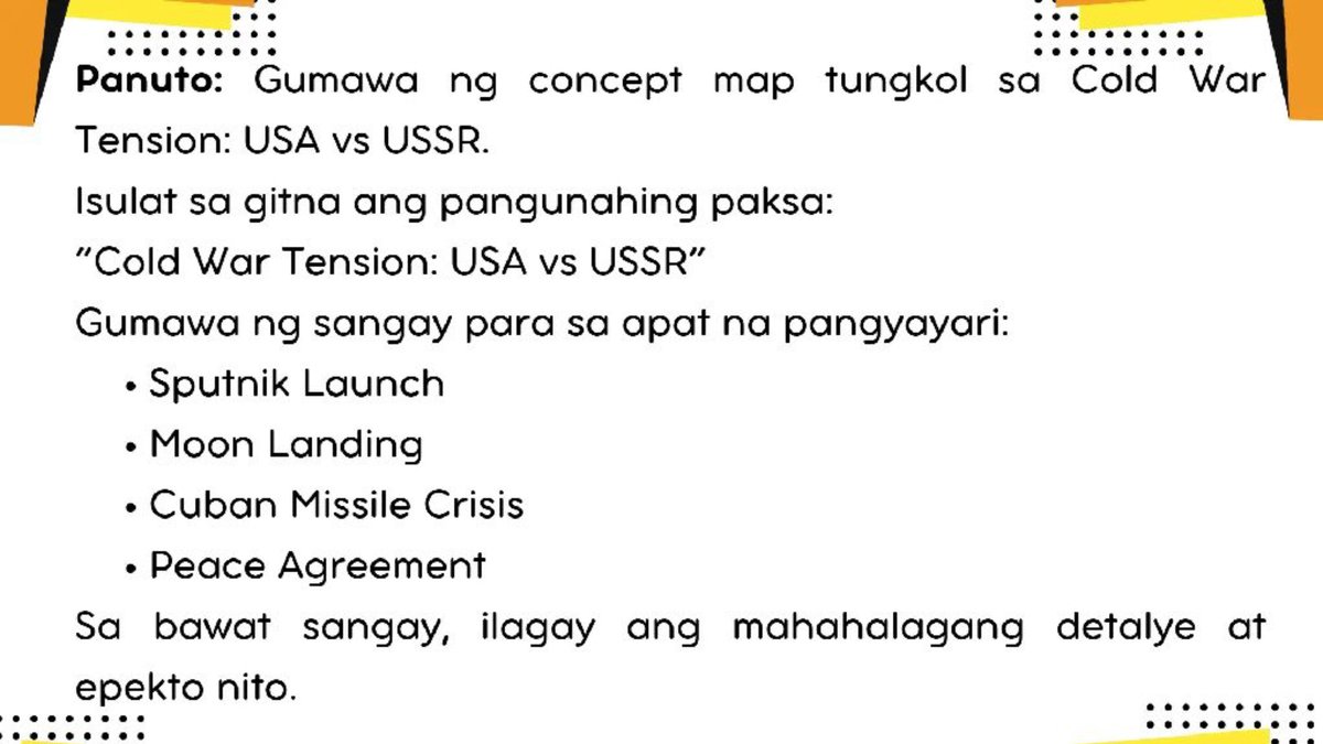 Panuto: Gumawa ng concept map tungkol sa Cold War Tension: USA vs USSR.