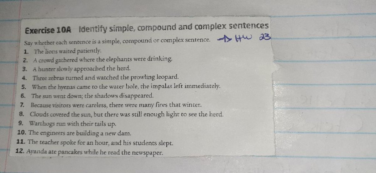 Exercise 10A Identify simple, compound and complex sentences Say whether