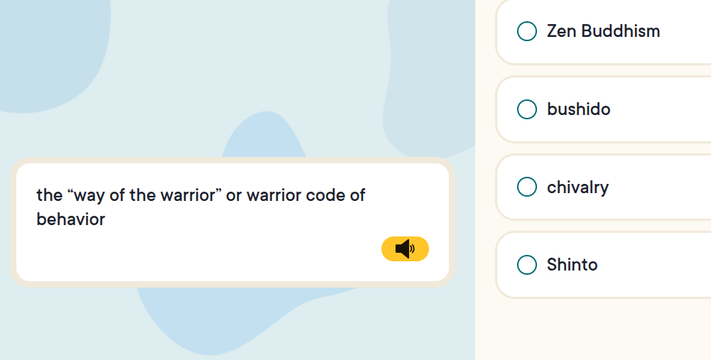 The "way of the warrior" or warrior code of behavior is: A. Zen Buddhism..