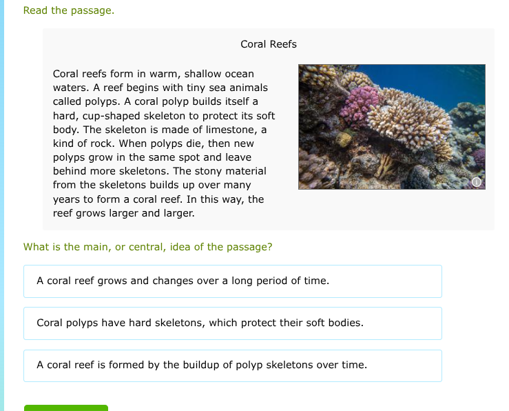 Read the passage. Coral Reefs Coral reefs form in warm, shallow ocean w..