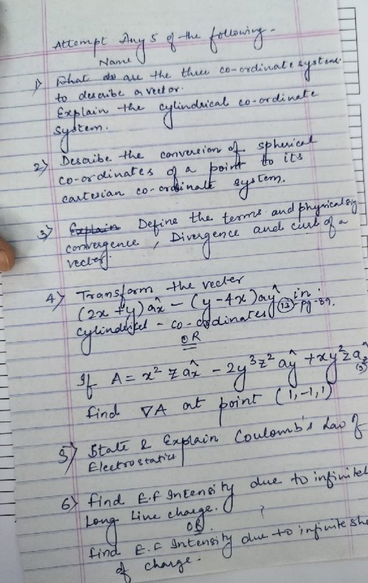Attempt Any 5 of the following: What are the three coordinate systems to..