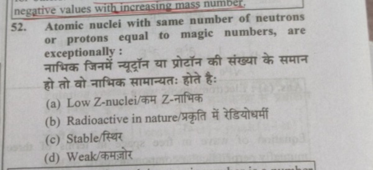 Atomic nuclei with the same number of neutrons or protons equal to magic