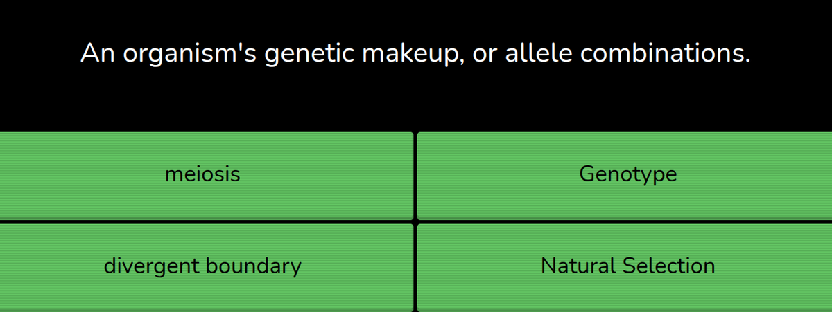 An organism's genetic makeup, or allele combinations. meiosis Genotype d..