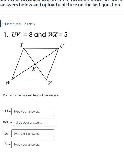 Fill in the Blank UV = 8 and WX = 5 [Diagram of a quadrilateral TUVW wit..