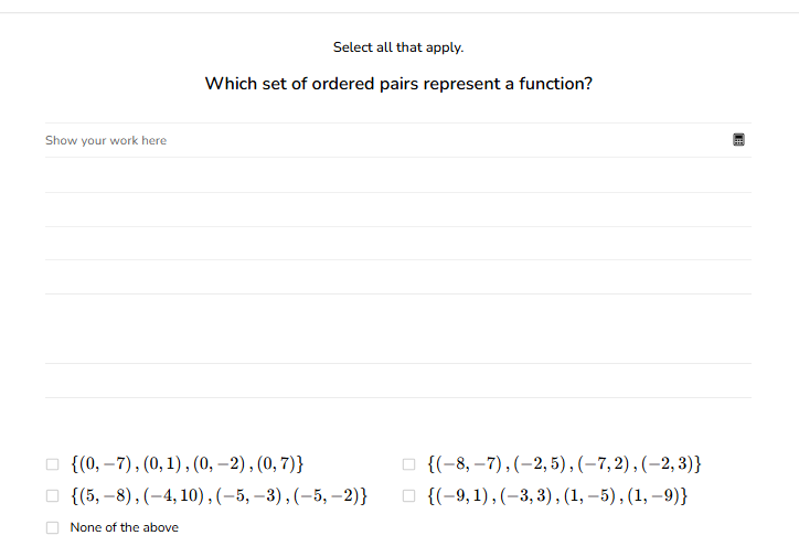 Select all that apply. Which set of ordered pairs represent a function?