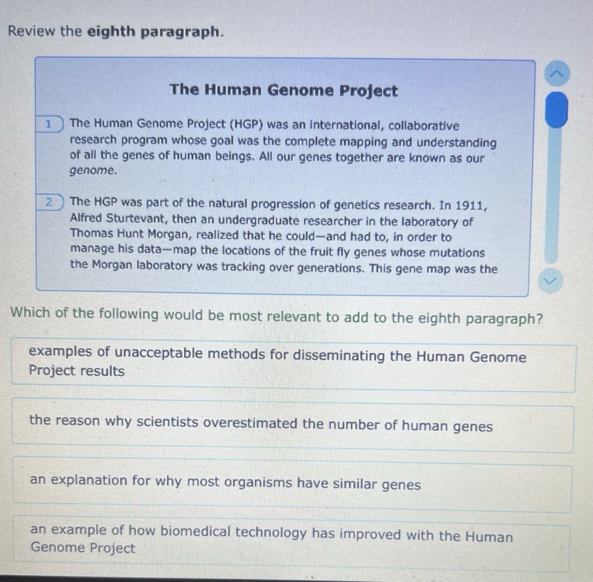 Review the eighth paragraph. The Human Genome Project The Human Genome