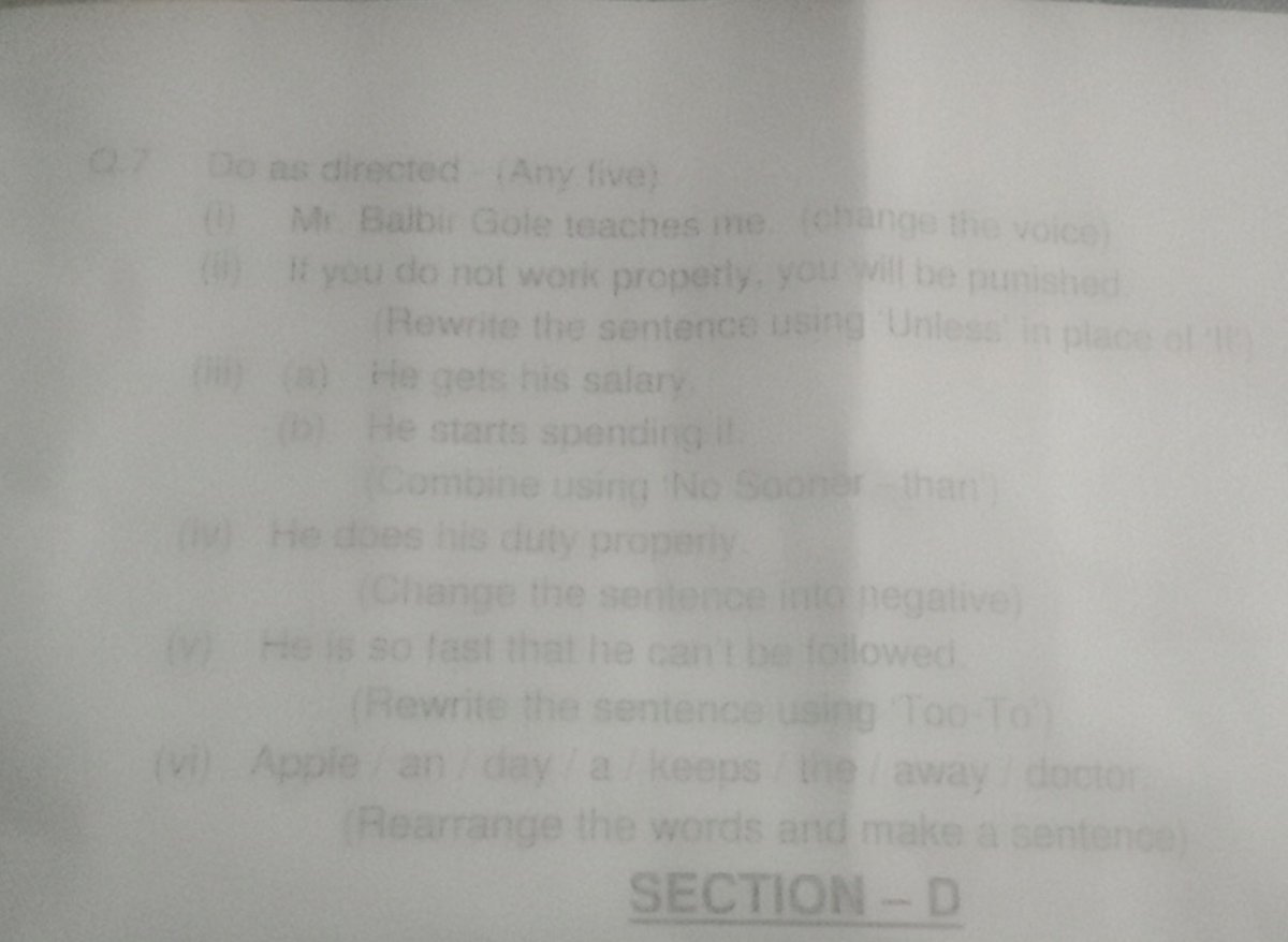 Do as directed (Any five) (i) Mr. Balbir Gole teaches me. (change the vo..