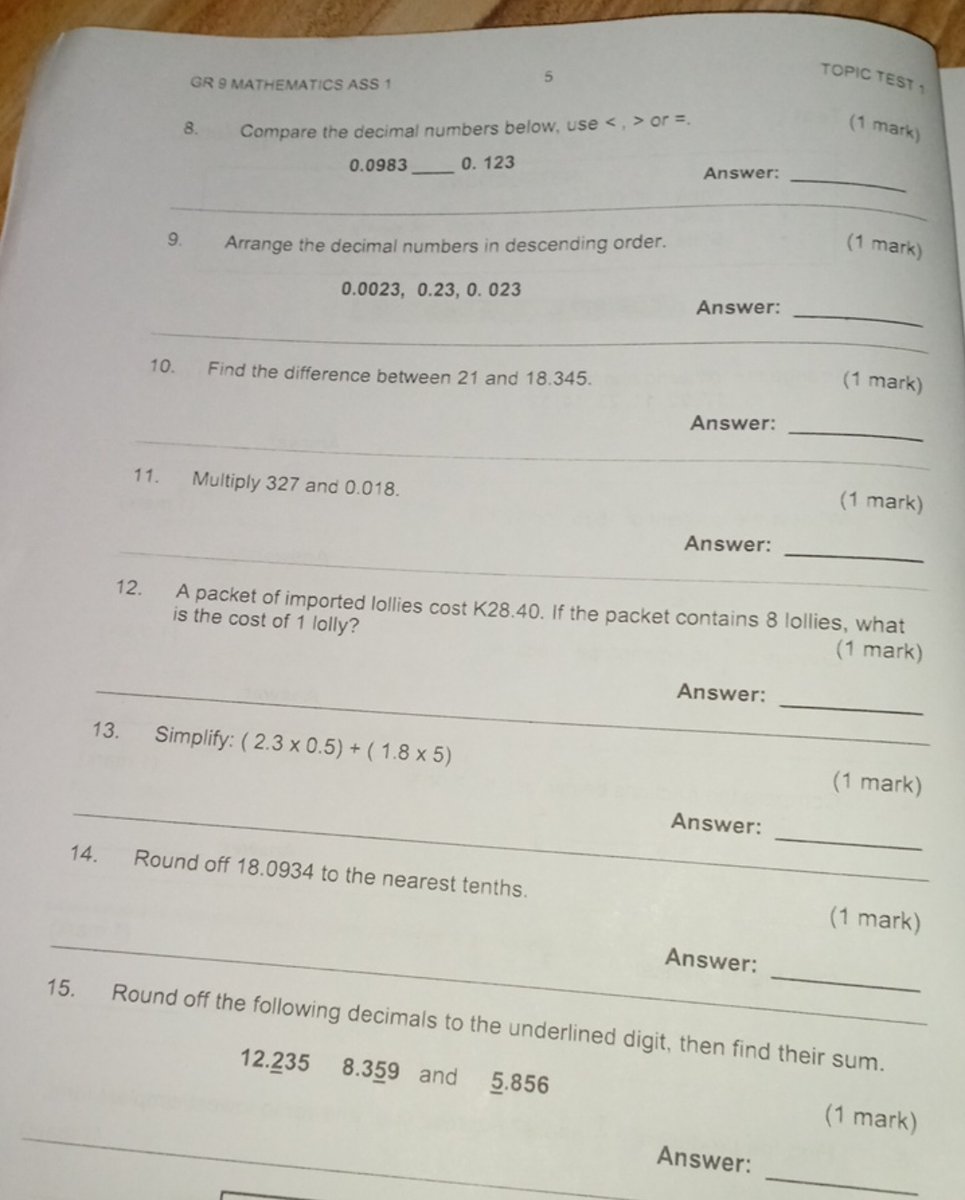 GR 9 MATHEMATICS ASS 1 TOPIC TEST 1 Compare the decimal numbers below, u..