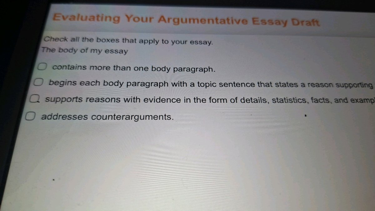 Evaluating Your Argumentative Essay Draft Check all the boxes that apply..