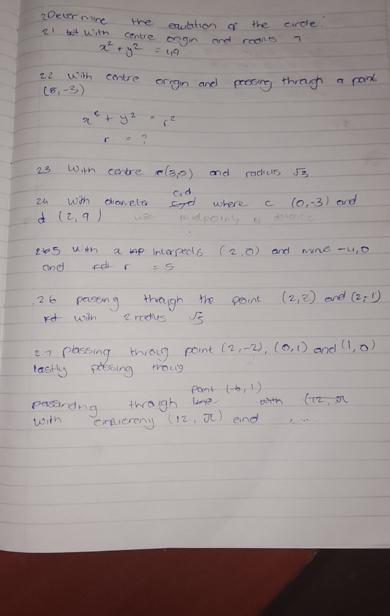 Determine the equation of the circle with centre origin and radius 7. Giv..