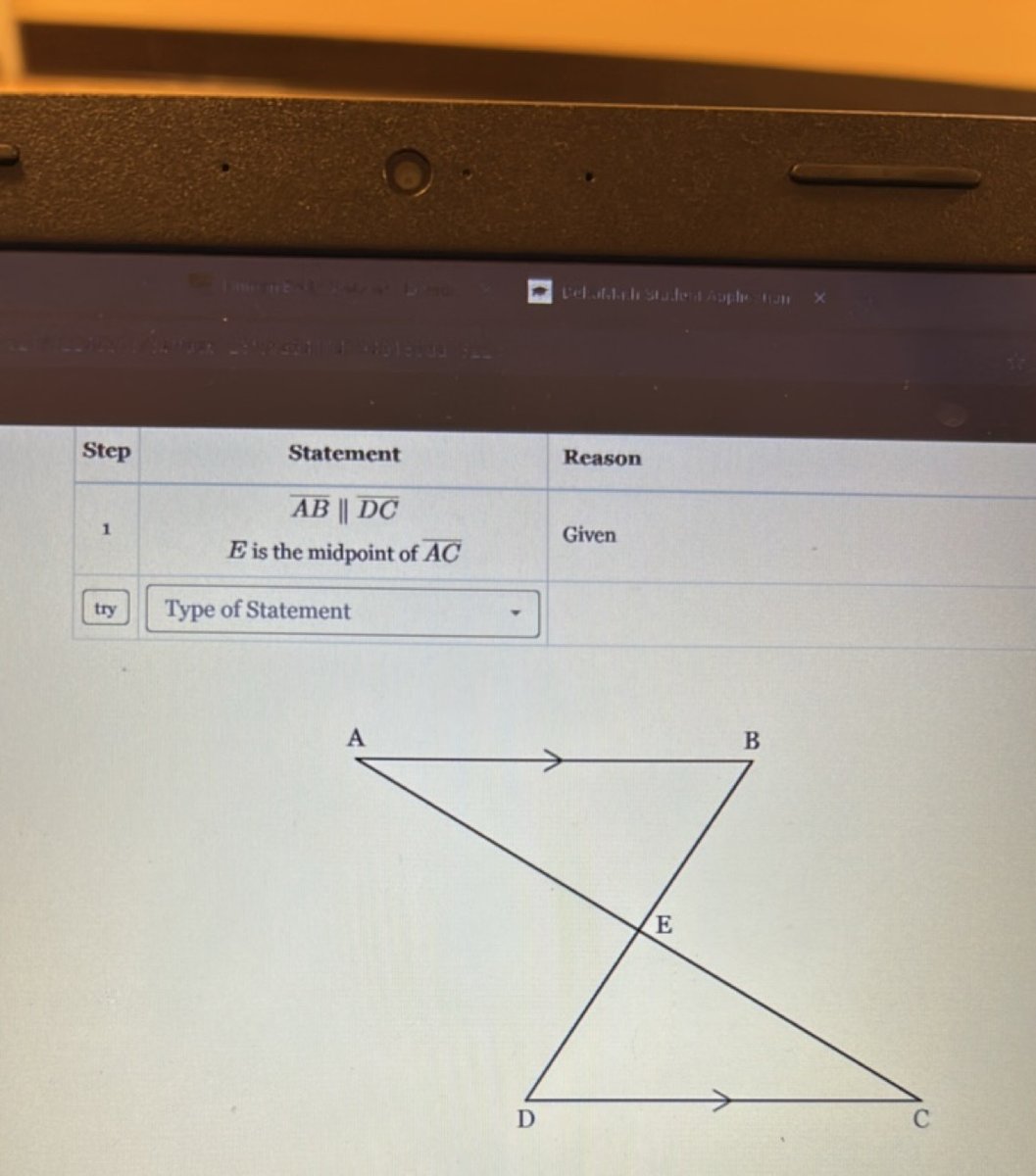 A two-column proof is shown with a diagram. The first step is given: Ste..
