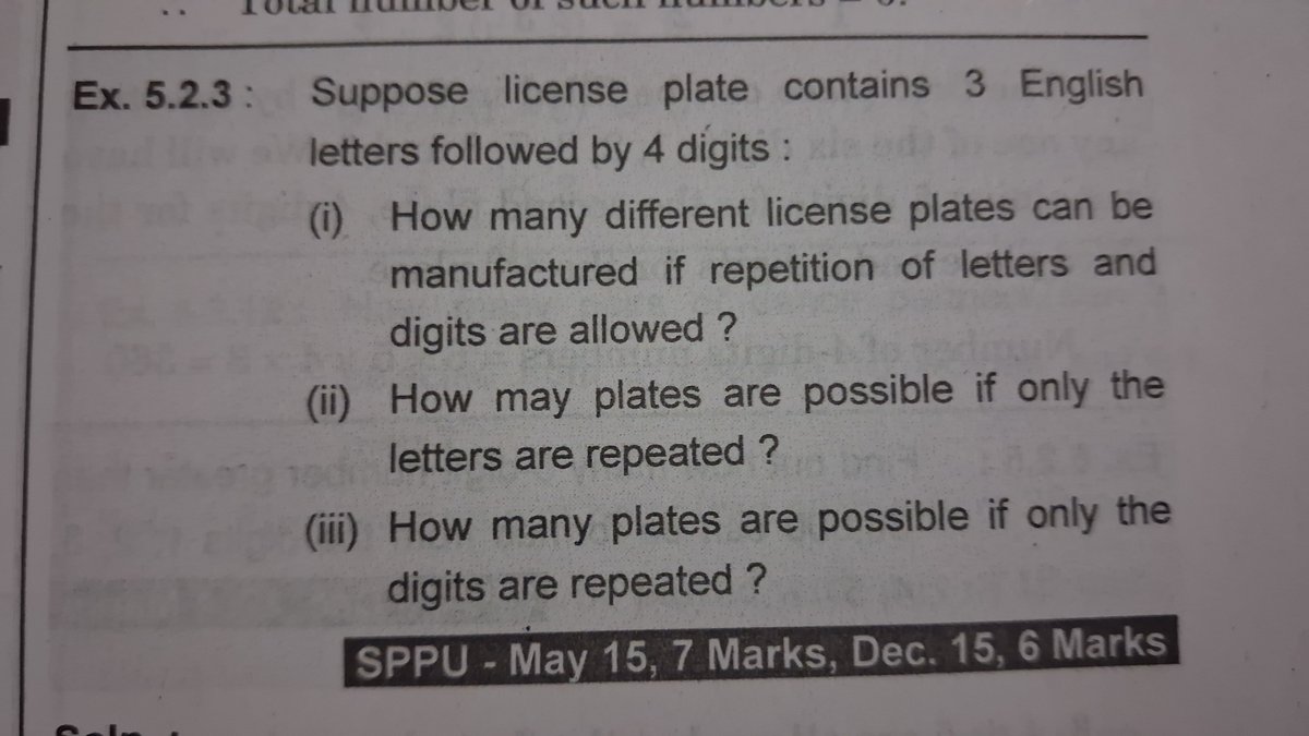 Ex. 5.2.3: Suppose a license plate contains 3 English letters followed by..