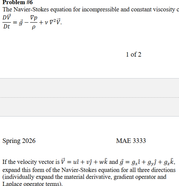 Problem #6 The Navier-Stokes equation for incompressible and constant vis..
