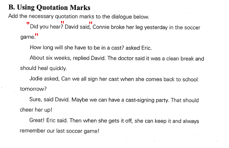 B. Using Quotation Marks Add the necessary quotation marks to the dialogu..