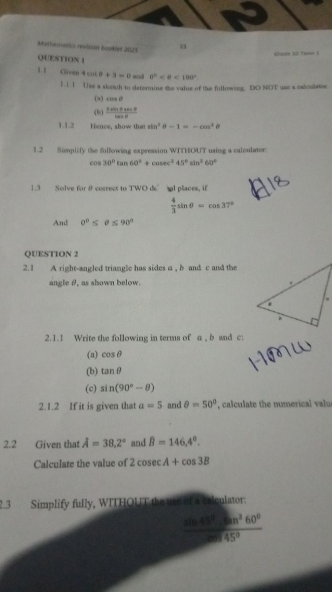 QUESTION 1 1.1 Given 4 \cot \theta + 3 = 0 and 0^\circ . 1.1.1 Use a sket..