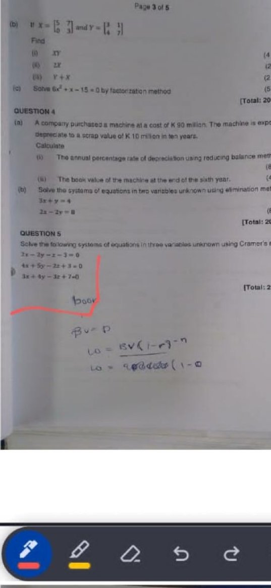 (b) If X = [[5, 7], [0, 3]] and Y = [[3, 1], [4, 7]] Find (i) XY (ii) ZX