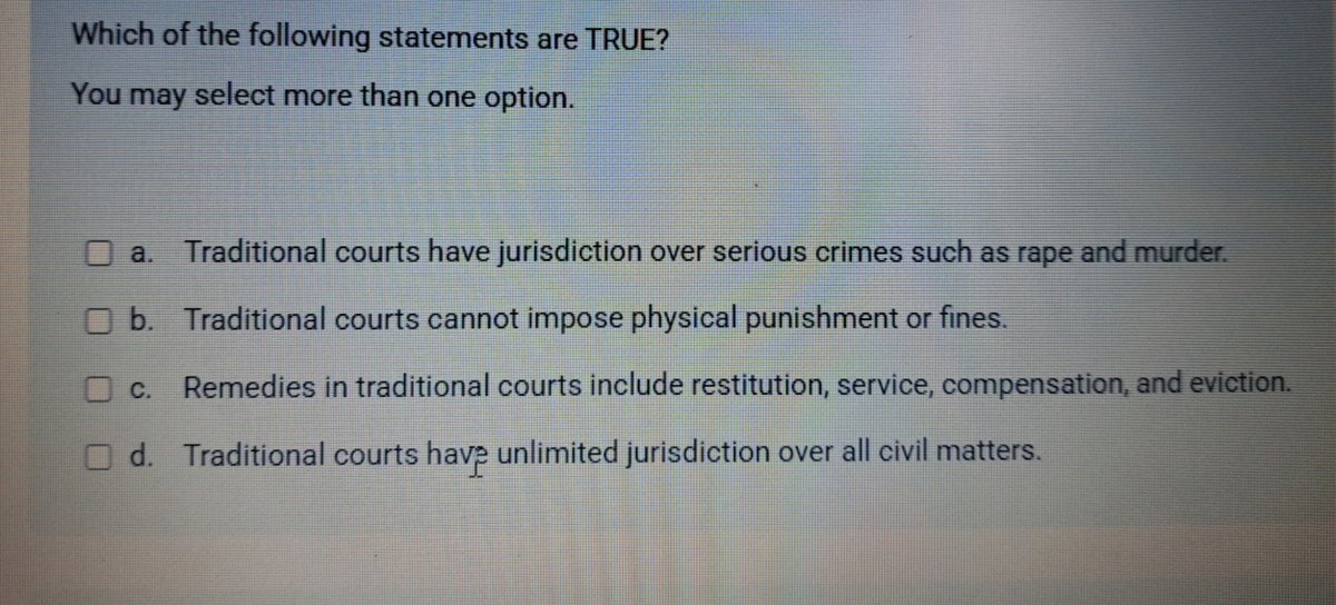 Which of the following statements are TRUE? You may select more than one
