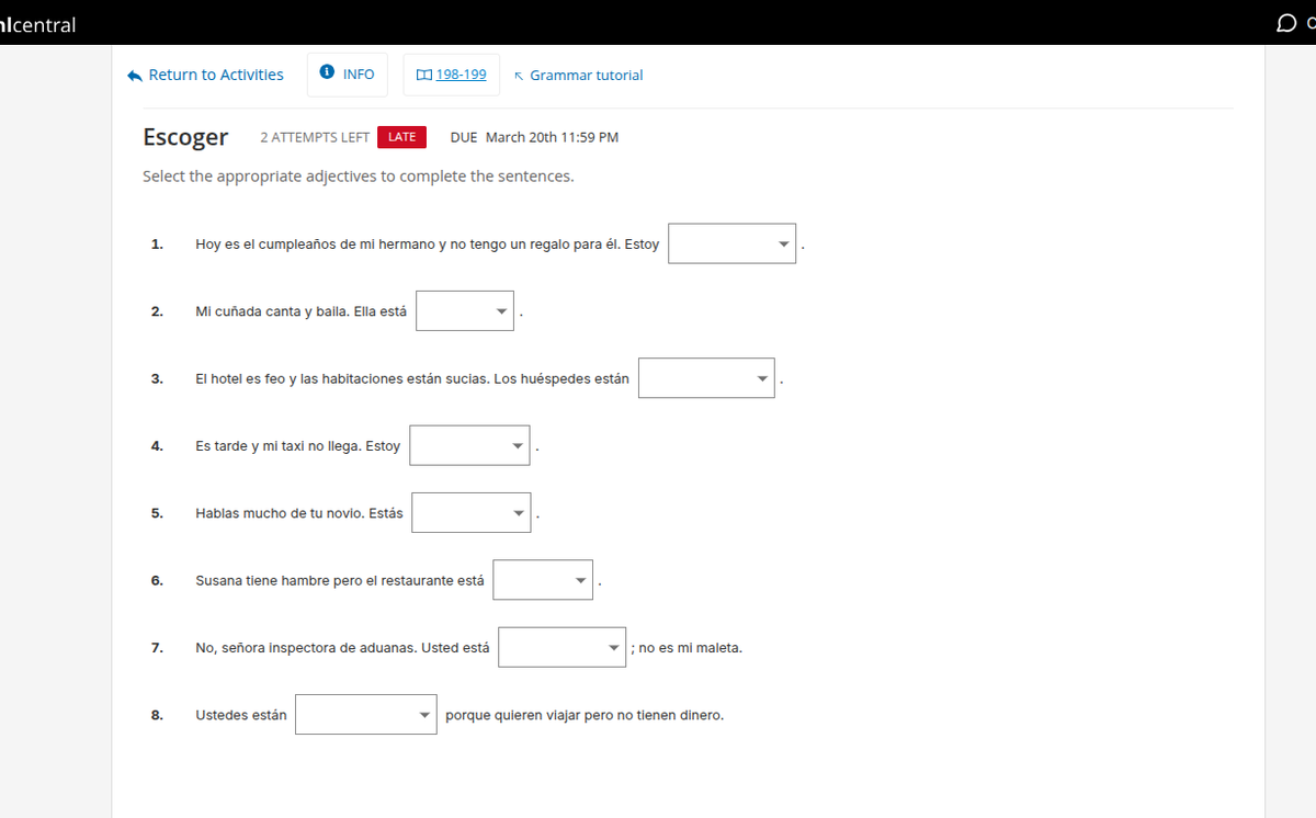 Select the appropriate adjectives to complete the sentences. Hoy es el c..