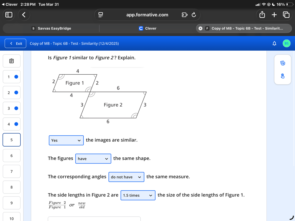 Is Figure 1 similar to Figure 2? Explain. Figure 1: A quadrilateral with..