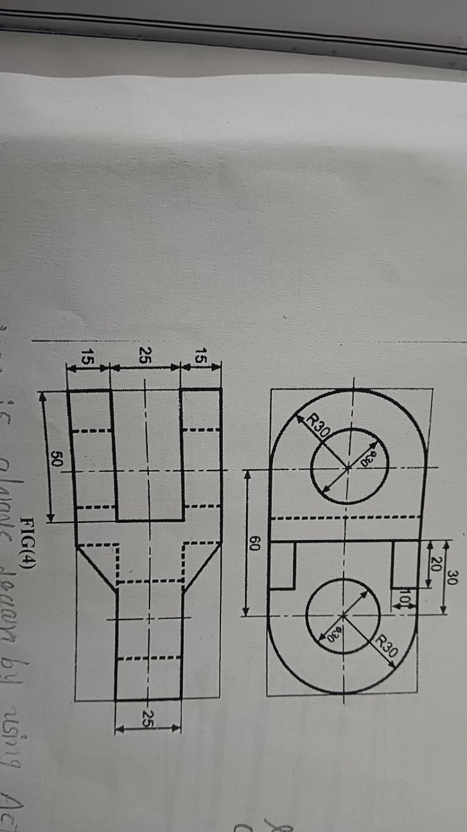 Draw the isometric view of the object shown in FIG(4) based on the given