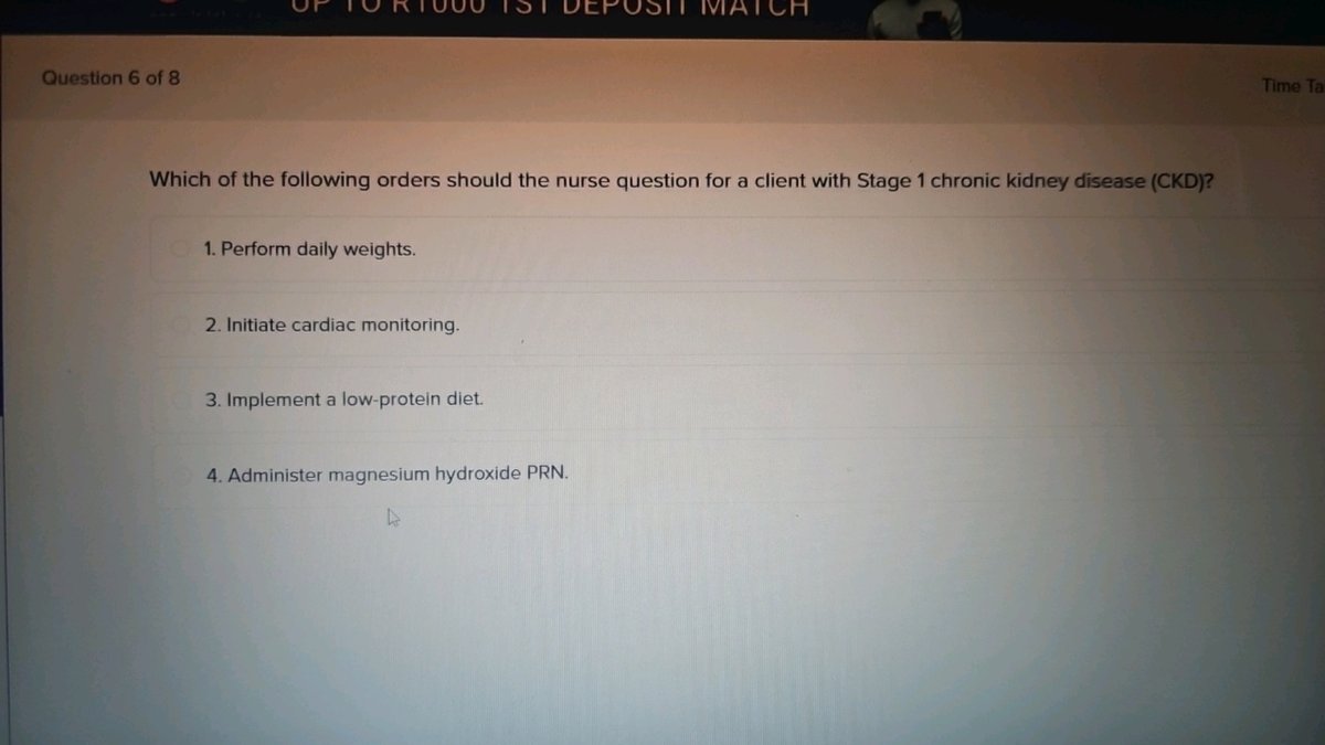 Which of the following orders should the nurse question for a client with..
