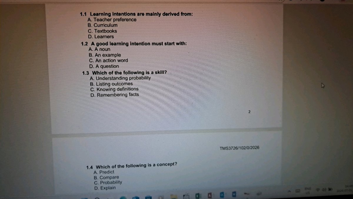 1.1 Learning intentions are mainly derived from: A. Teacher preference B...