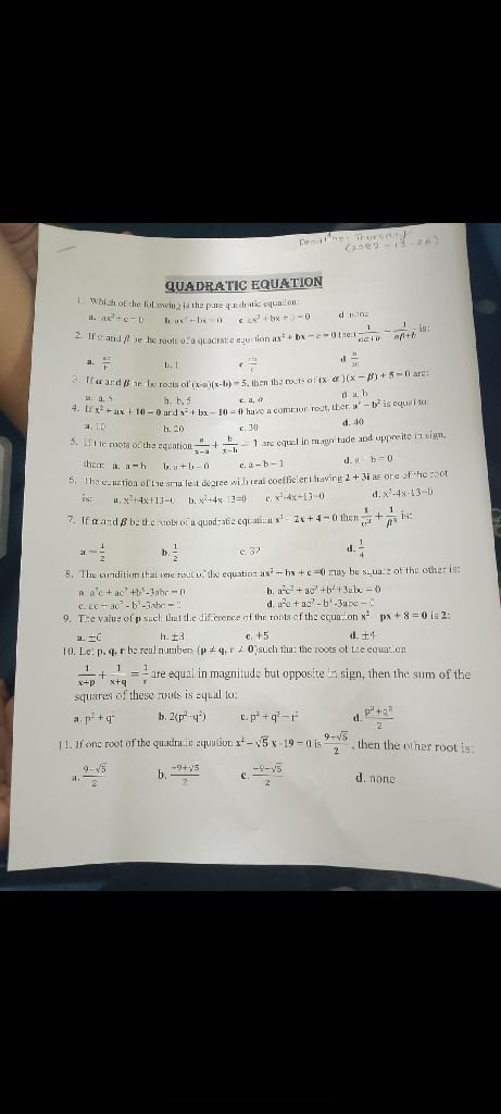 Which of the following is the pure quadratic equation: a. ax² + c = 0 b.
