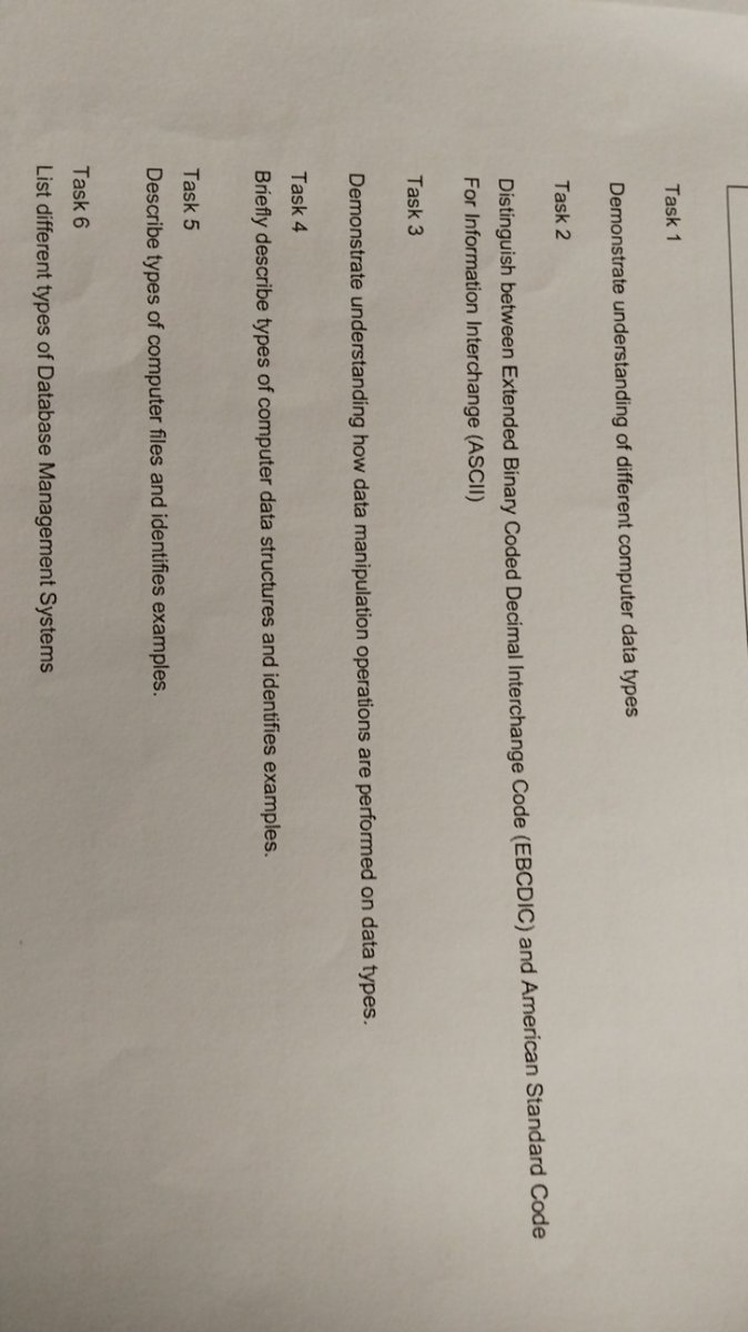 Task 1 Demonstrate understanding of different computer data types Task 2..