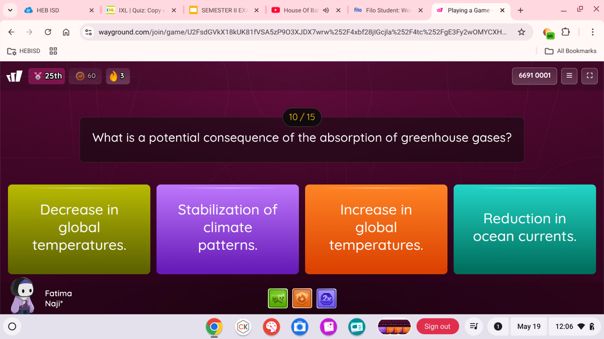 What is a potential consequence of the absorption of greenhouse gases? A..