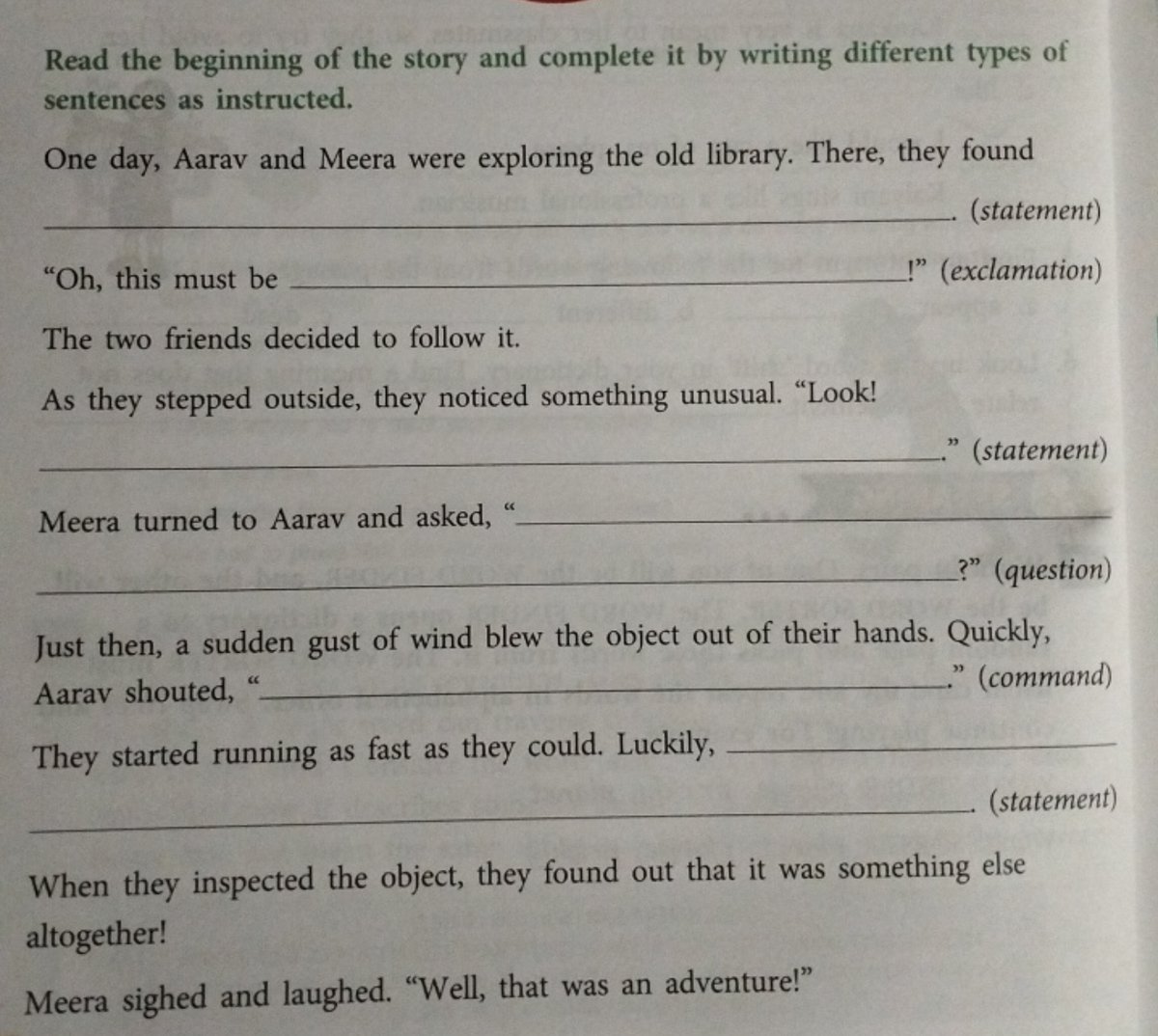 Read the beginning of the story and complete it by writing different type..