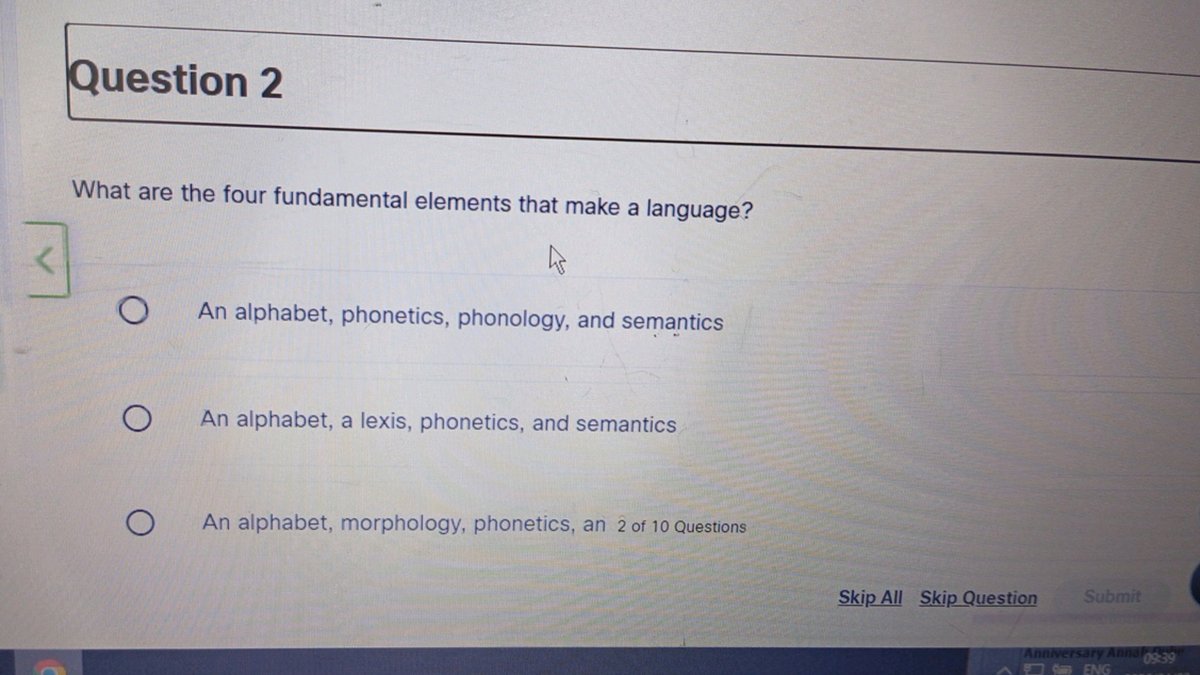 What are the four fundamental elements that make a language? A. An alpha..