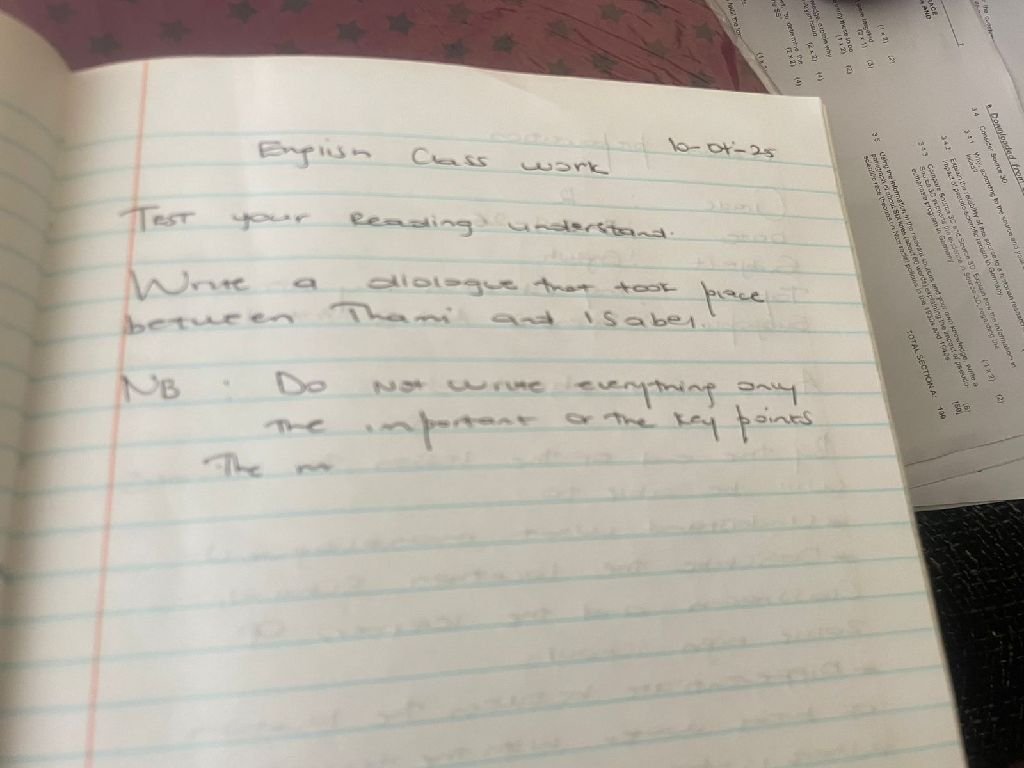 English Class work 10-04-25 Test your Reading understand. Write a dialo..