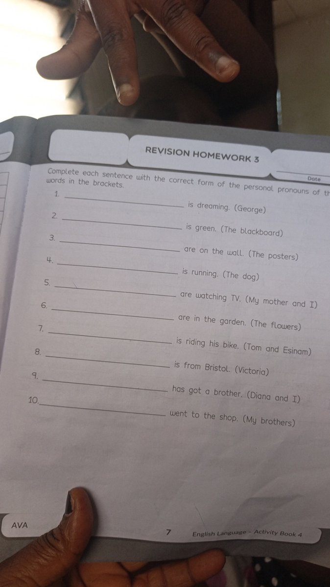 Complete each sentence with the correct form of the personal pronouns of