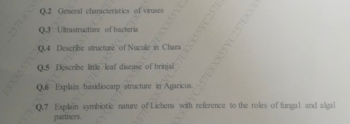 Q.2 General characteristics of viruses Q.3 Ultrastructure of bacteria Q.4..