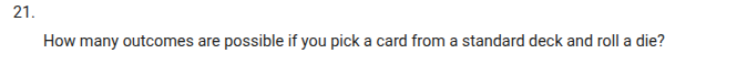 How many outcomes are possible if you pick a card from a standard deck an..