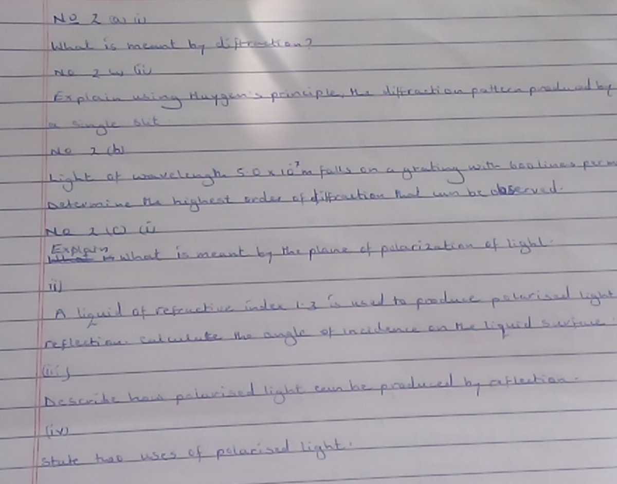No 2 (a) (i) What is meant by diffraction? No 2 (a) (ii) Explain using H..