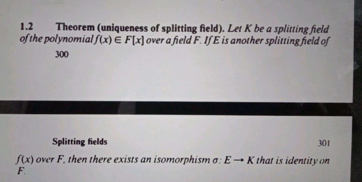 1.2 Theorem (uniqueness of splitting field). Let K be a splitting field o..