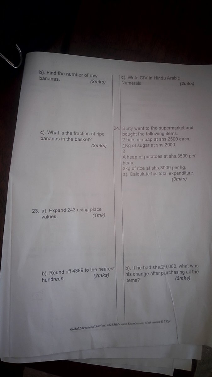 a). Expand 243 using place values. (1mk) b). Round off 4389 to the neares..