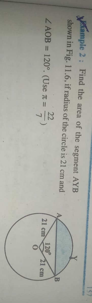 Example 2: Find the area of the segment AYB shown in Fig. 11.6, if the ra..
