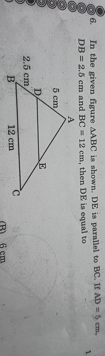 In the given figure, \triangle ABC is shown. DE is parallel to BC. If AD